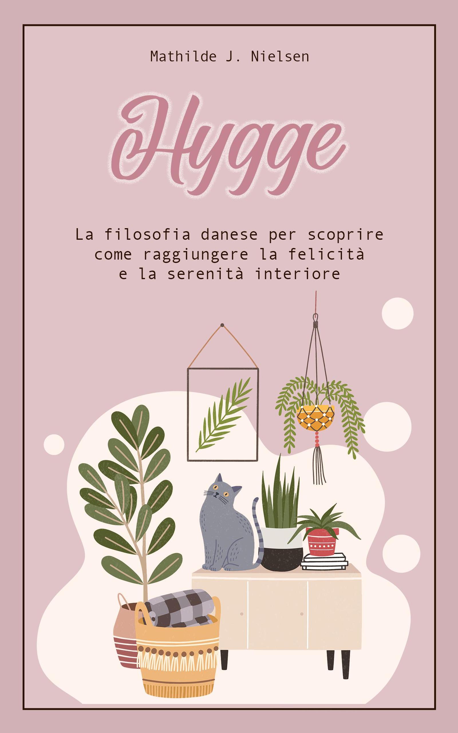 Smashwords – Hygge: La Filosofia Danese per Scoprire come Raggiungere la Felicità e la Serenità ...