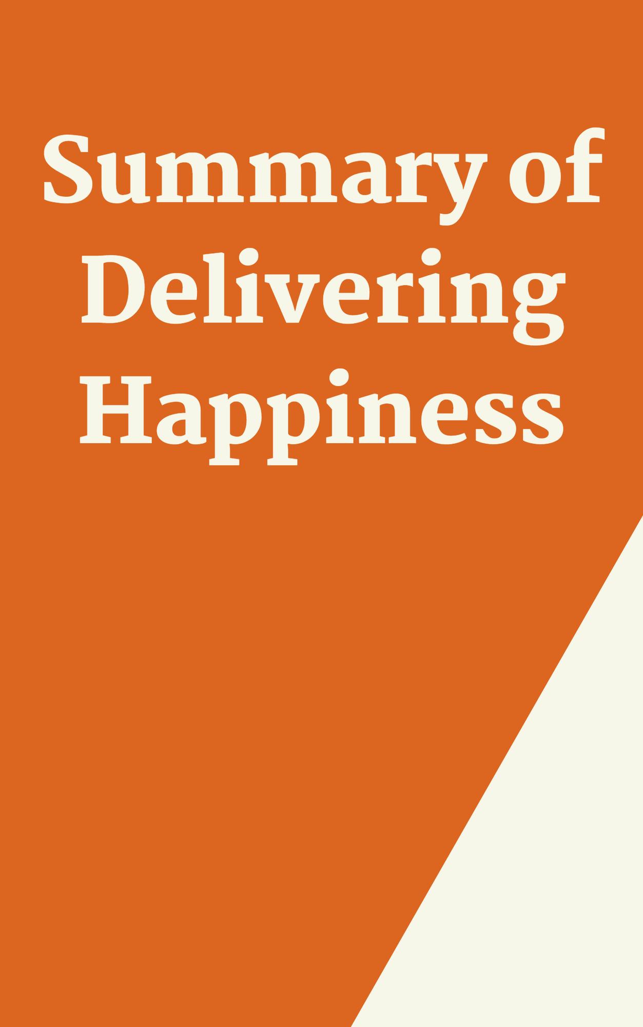 Smashwords – Summary of Delivering Happiness – a book by B Mind