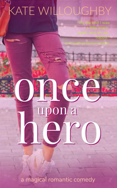 Smashwords – Once Upon a Hero – a book by Kate Willoughby