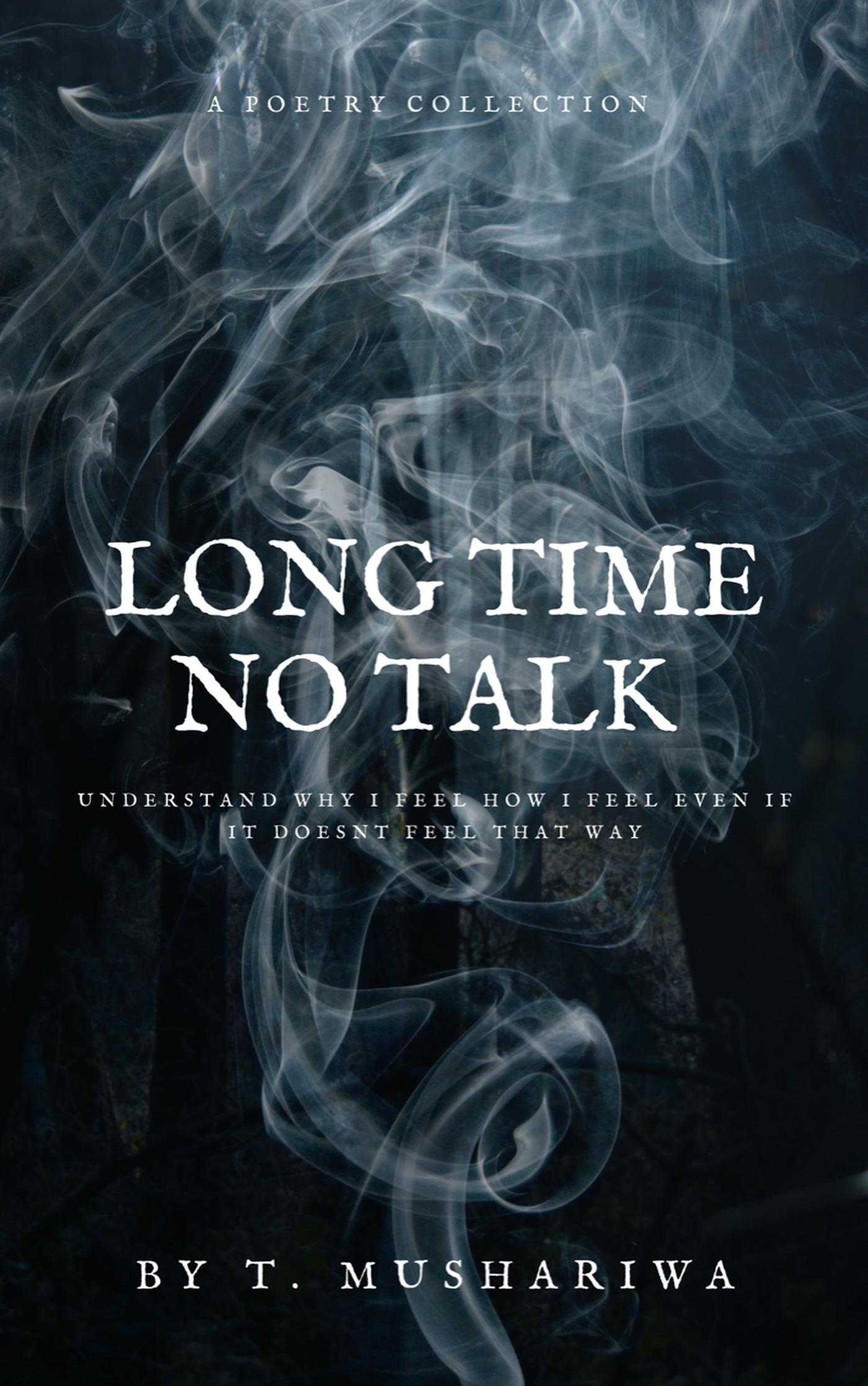 Smashwords – Long Time No Talk – a book by Tendai Mushariwa