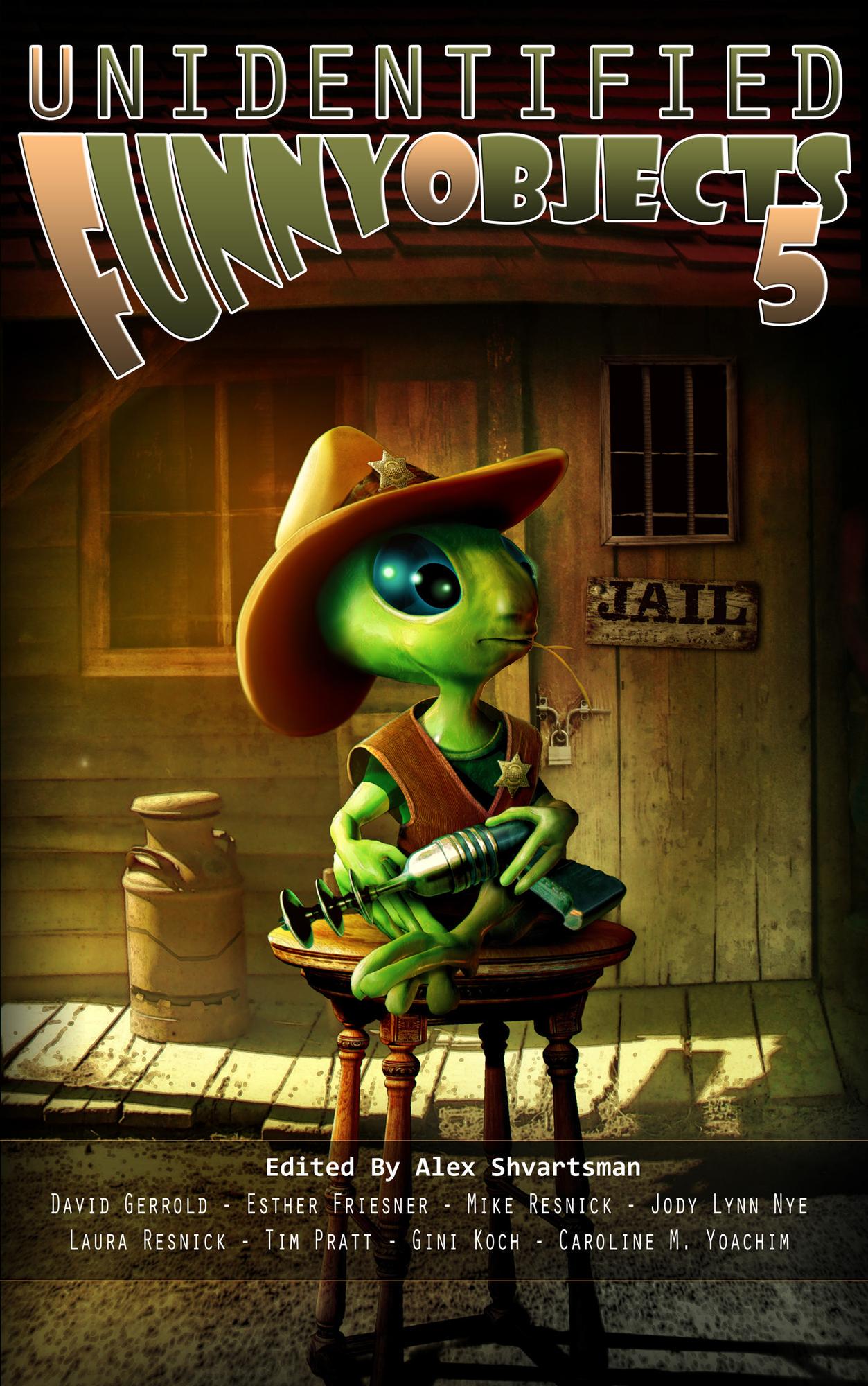 Smashwords – Unidentified Funny Objects 5 – a book by Esther Friesner, David Gerrold, Mike ...