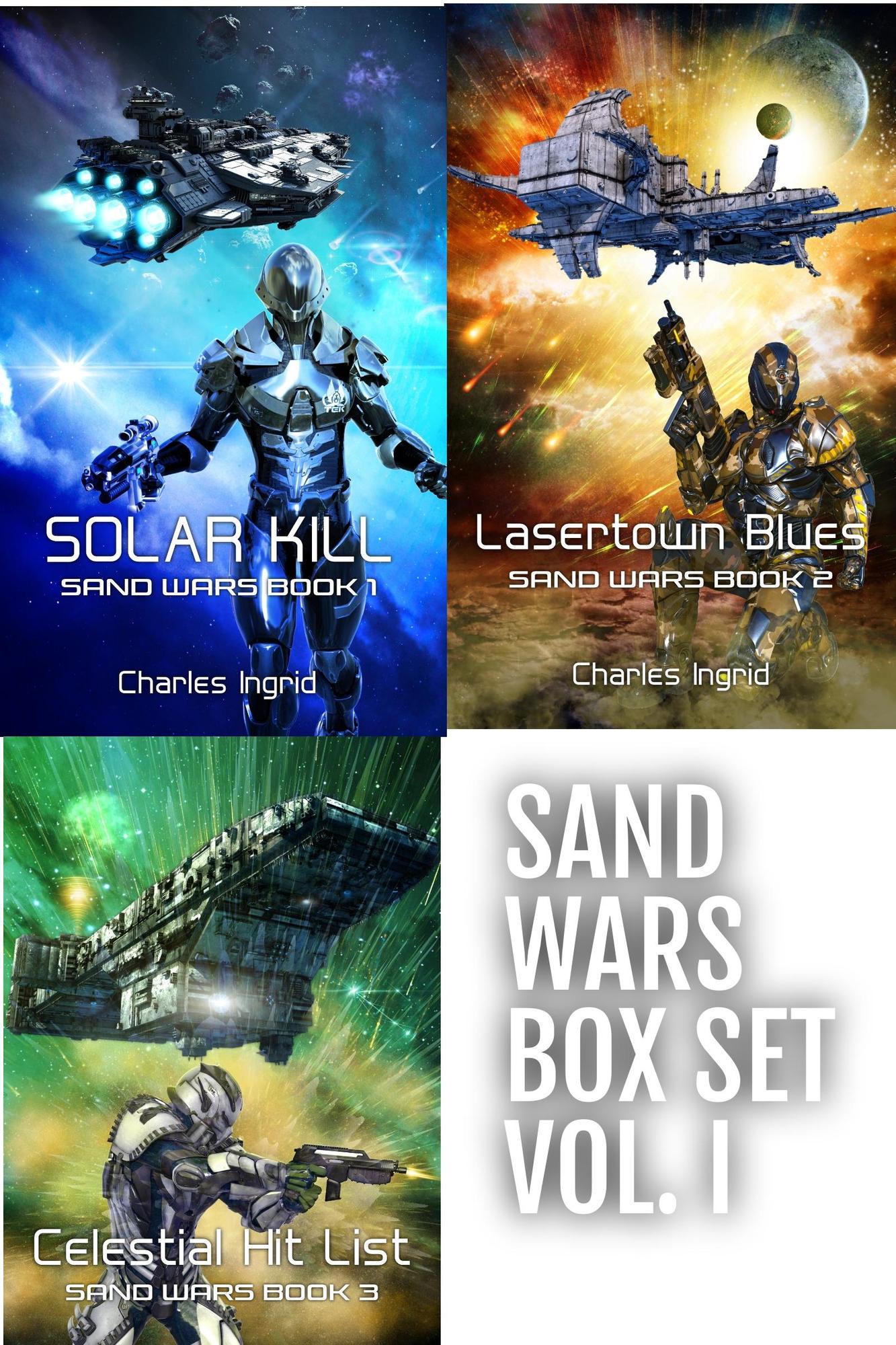 Smashwords – Sand Wars Volume One – a book by Charles Ingrid