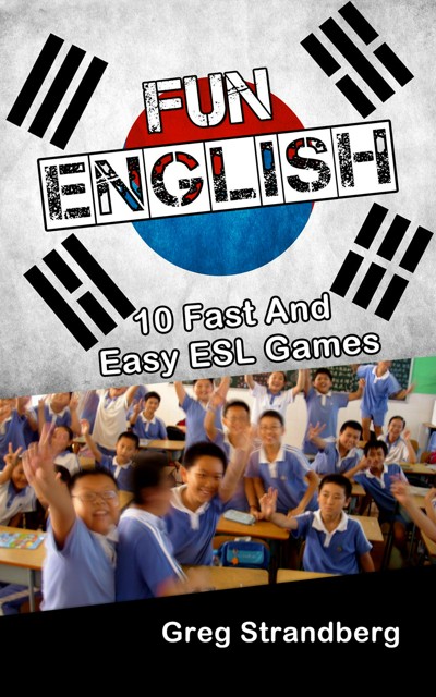 Smashwords – Fun English: 10 Fast and Easy ESL Games – a book by Greg ...