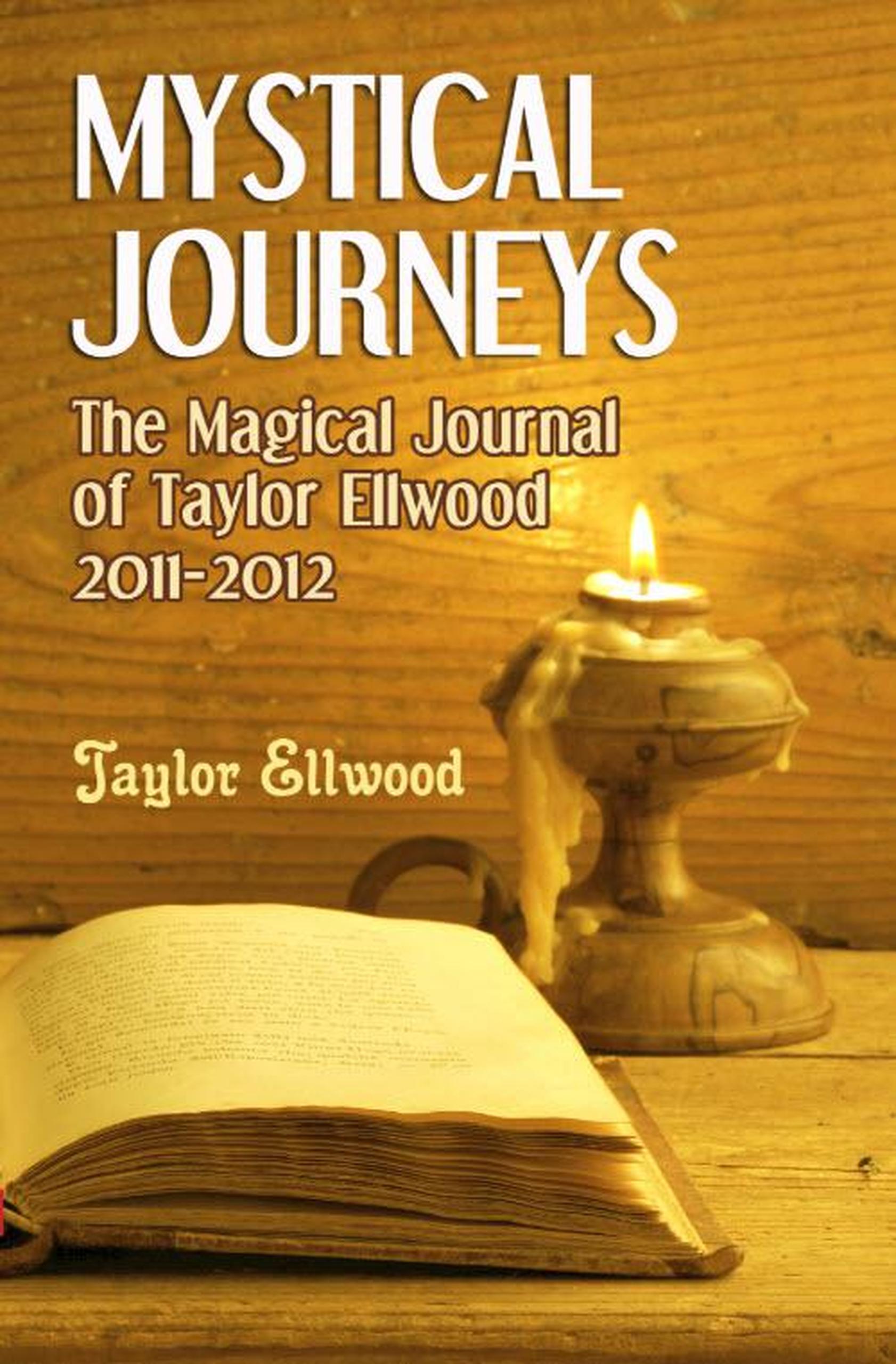 Smashwords – Mystical Journeys: The Magical Journals of Taylor Ellwood Vol 2 – a book by Taylor ...