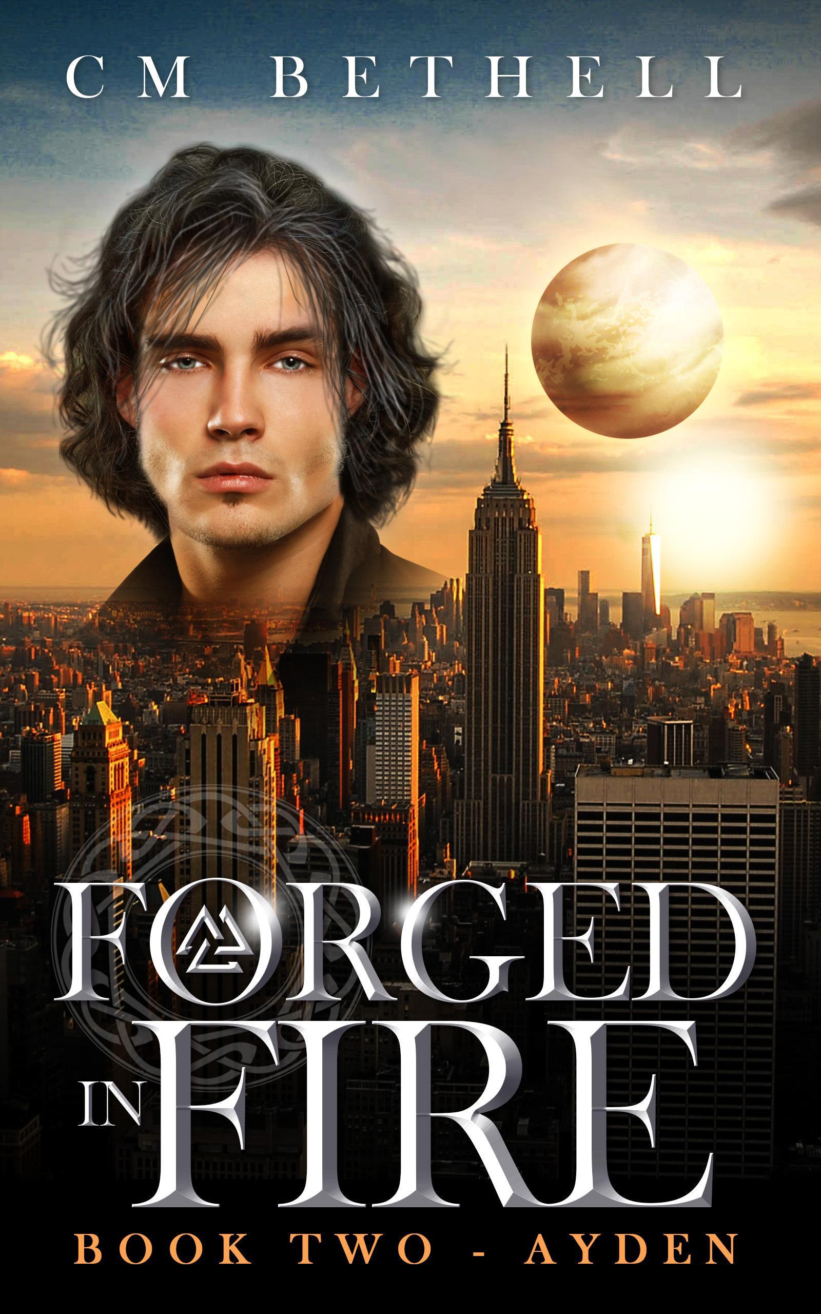 Smashwords – Forged In Fire Book Two - Ayden – a book by C. M. Bethell