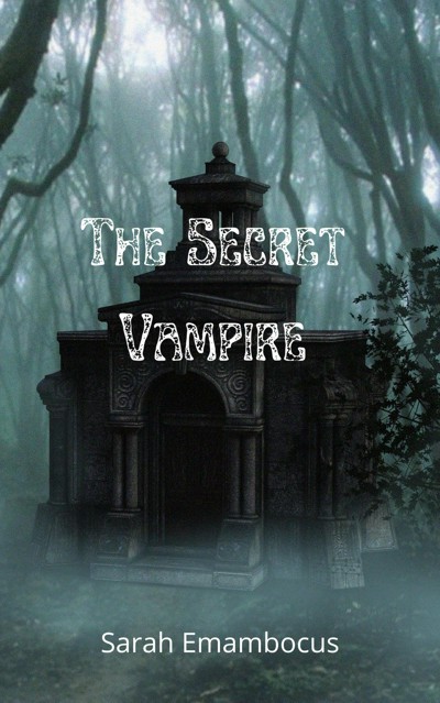 Smashwords – The Secret Vampire – a book by Sarah Emambocus