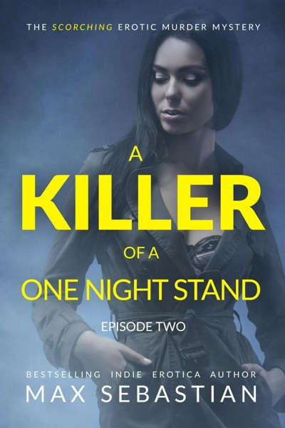 Smashwords – A Killer of a One Night Stand: Episode 2 – a book by Max ...