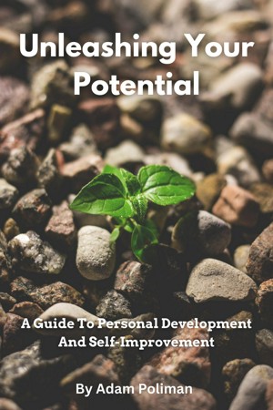 Smashwords – Unleashing Your Potential: A Guide To Personal Development And Self-Improvement