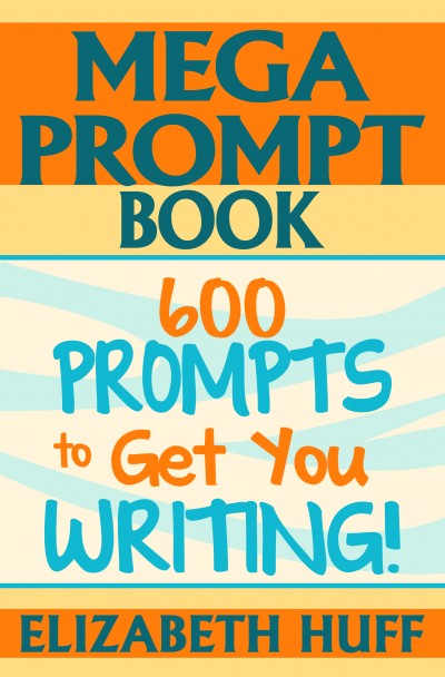 Smashwords – Mega Prompt Book: 600 Prompts To Get You Writing – a book ...