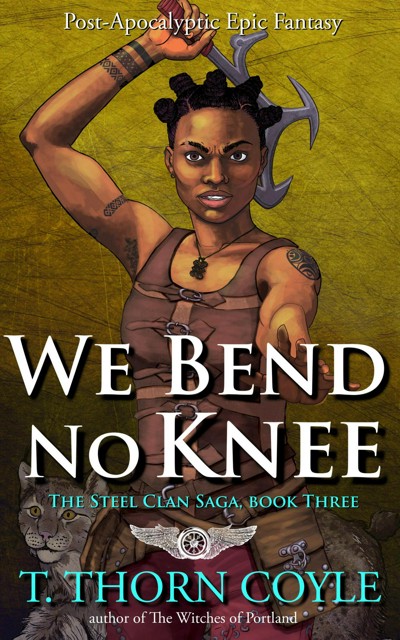 Smashwords – We Bend No Knee – a book by T. Thorn Coyle
