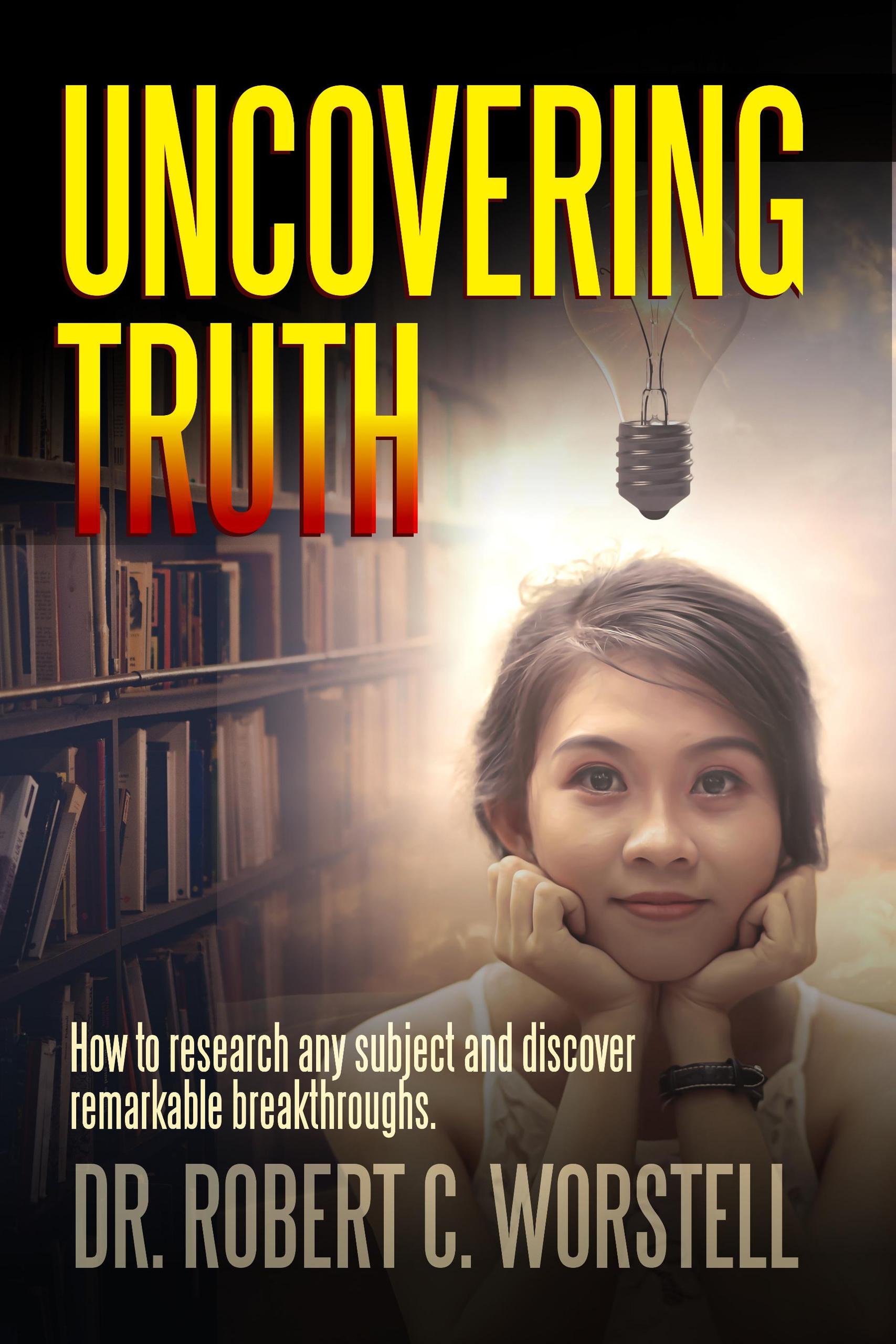 Smashwords – Uncovering Truth – a book by Robert C. Worstell