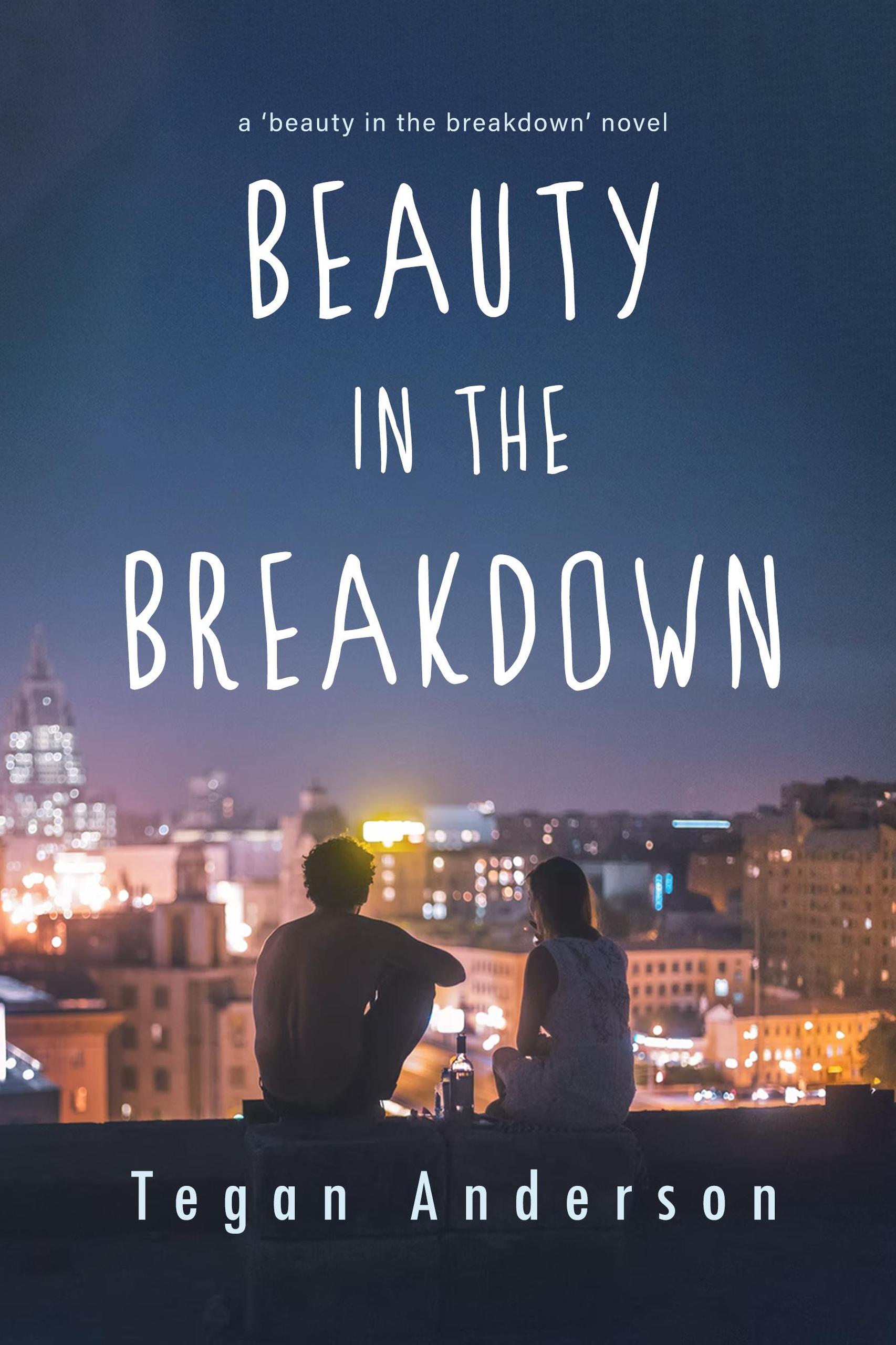 Smashwords – Beauty in the Breakdown – a book by Tegan Anderson