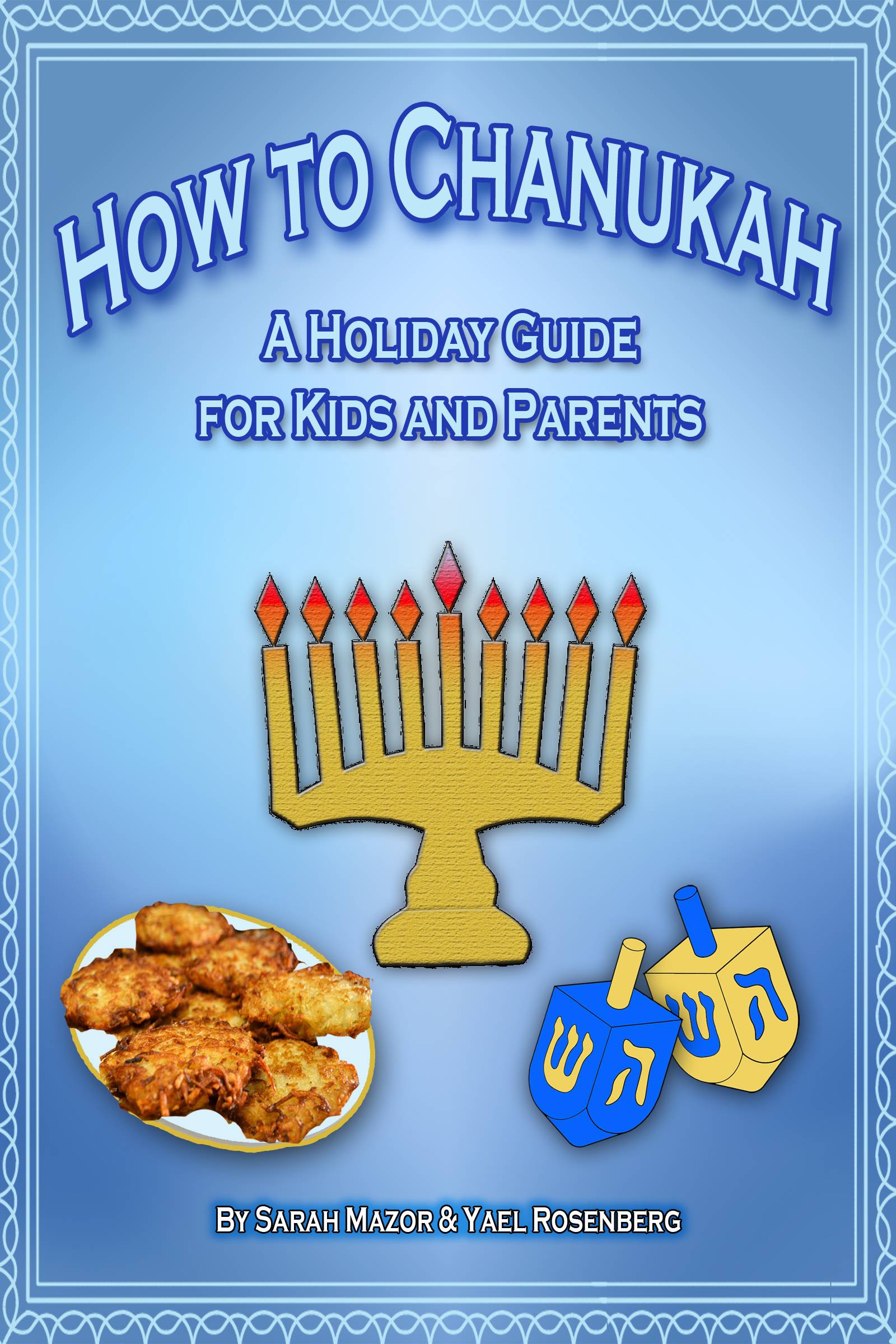 Smashwords – How to Chanukah: A Holiday Guide for Kids and Parents – a ...