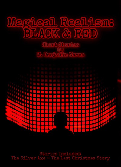 Smashwords – Magical Realism: Black & Red – a book by M. Benjamin Naves