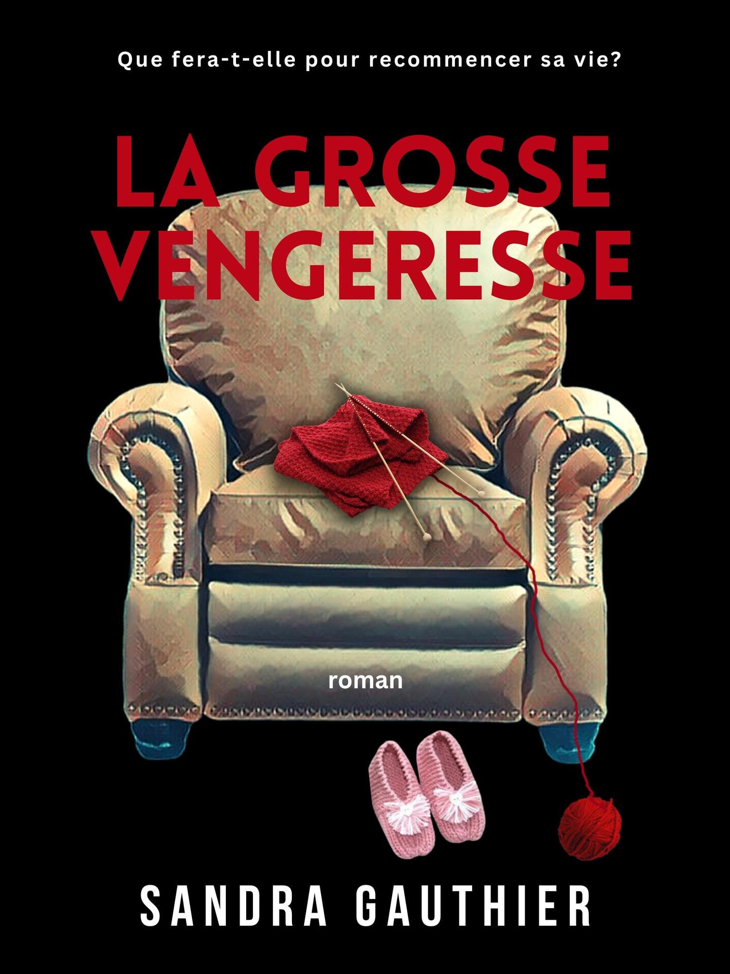 Smashwords – La grosse vengeresse – a book by Sandra Gauthier