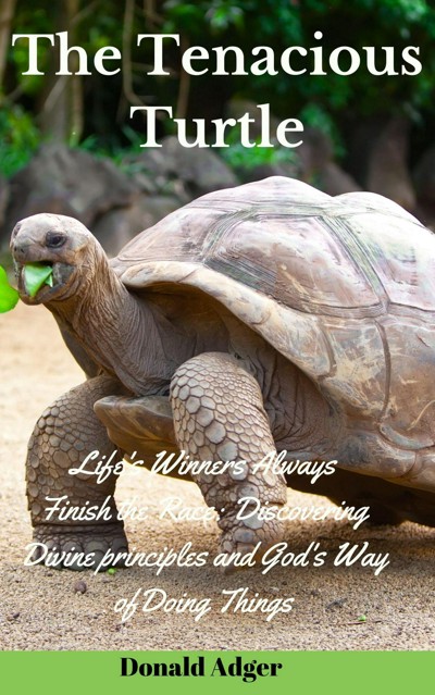 Smashwords – The Tenacious Turtle - Life's Winners Always Finish the ...