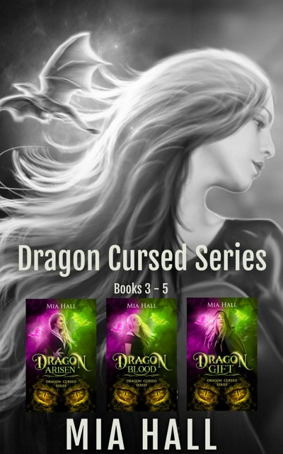 Smashwords – Dragon Cursed Series Box Set Books 3-5 – a book by Mia Hall