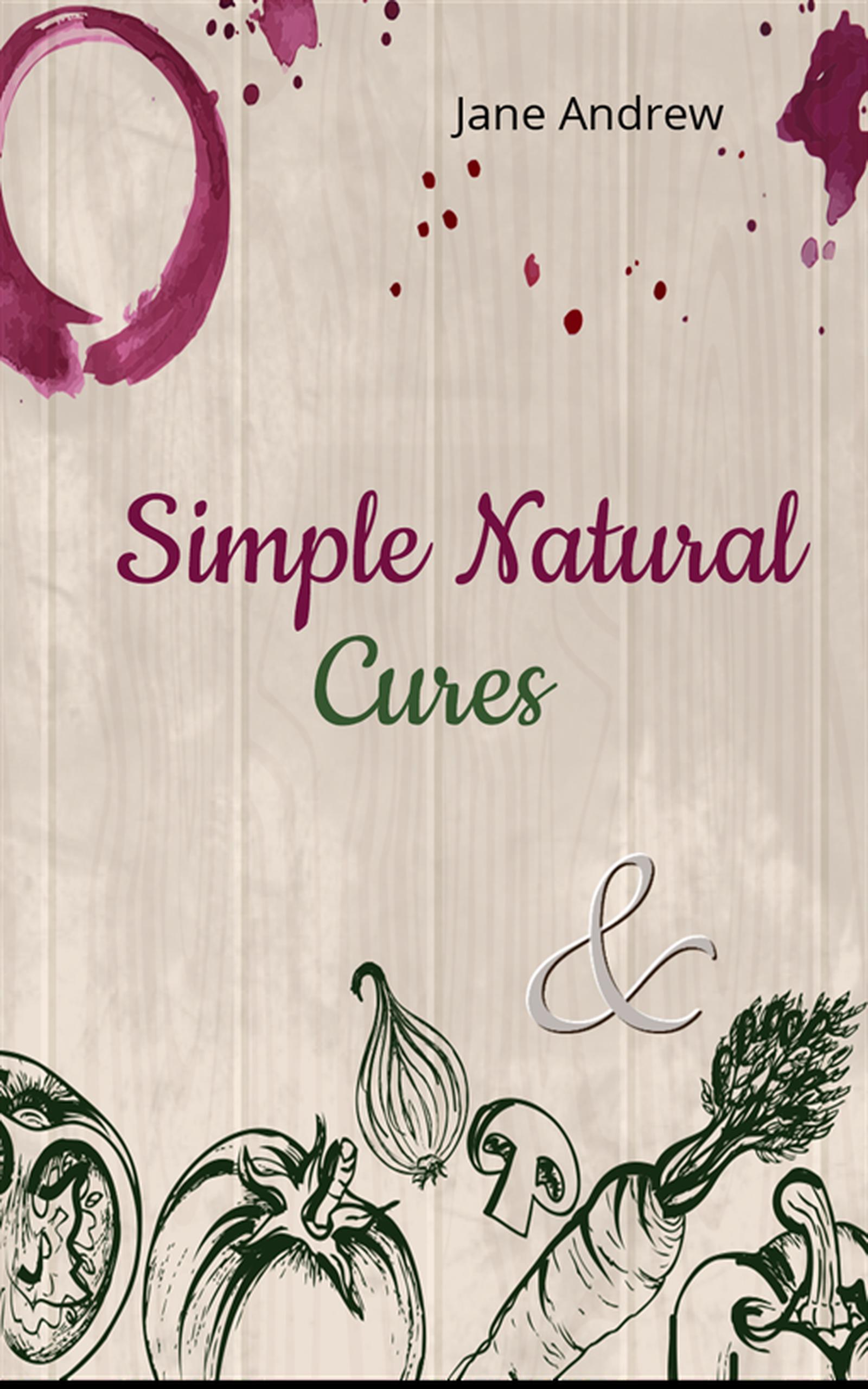 Smashwords – Simple Natural Cures – a book by Jane Andrews