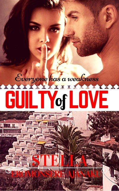 Smashwords – Guilty of Love – a book by Stella Eromonsere-Ajanaku