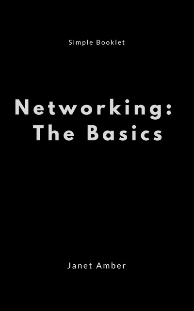 Smashwords – Networking: The Basics – a book by Janet Amber