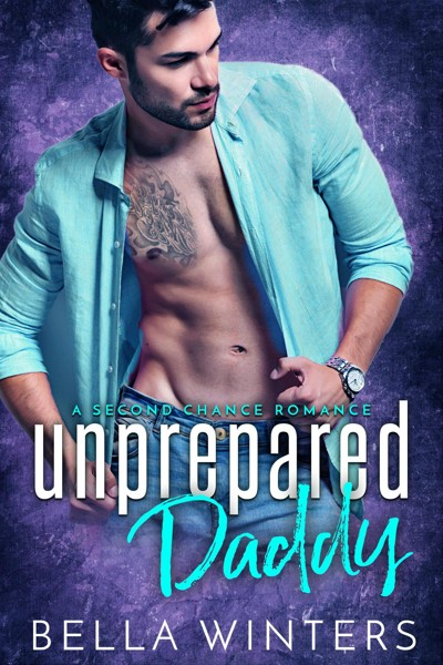 Smashwords – Unprepared Daddy – a book by Bella Winters