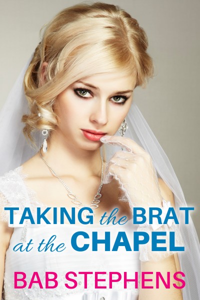 Smashwords Taking The Brat At The Chapel Daddy Daughter Virgin