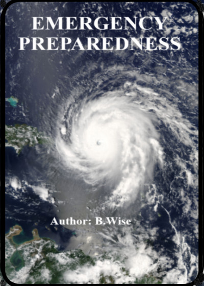 Smashwords – Emergency Preparedness – a book by B. Wise