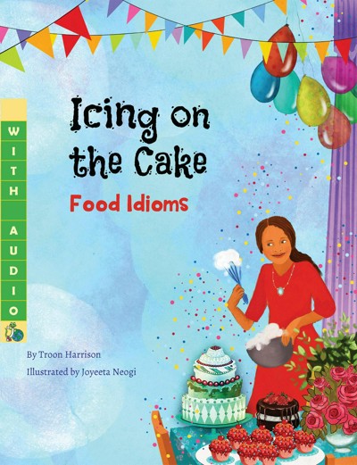 Smashwords – Icing on the Cake: Food Idioms (A Multicultural Book) – a ...