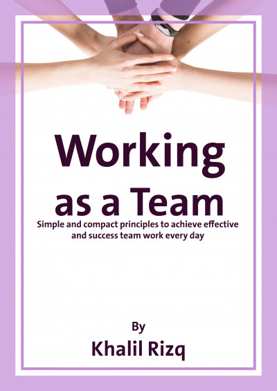 Smashwords – Working as a Team – a book by Khalil Rizq