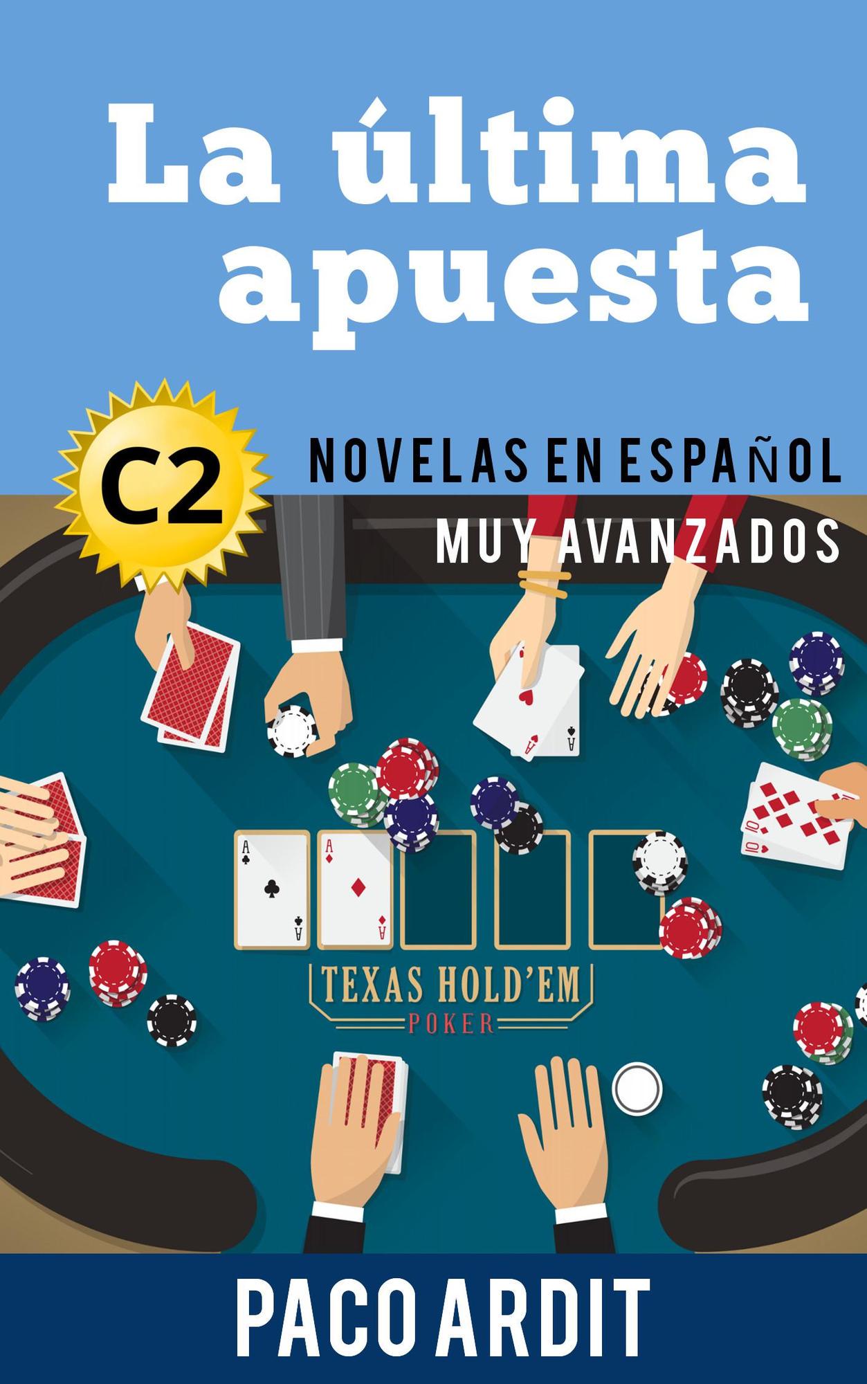 Smashwords – La última apuesta - Novelas en español nivel muy avanzado ...