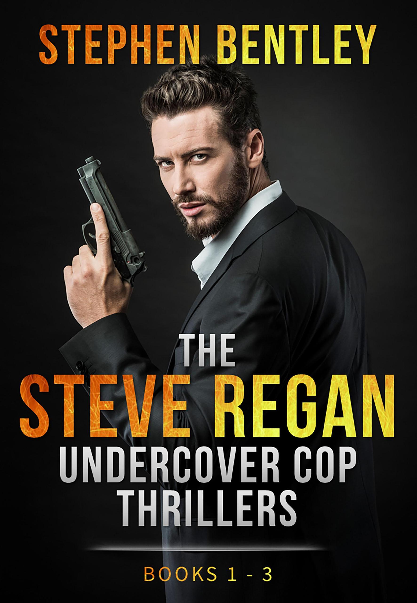 Smashwords – The Steve Regan Undercover Cop Thrillers Trilogy – a book by Stephen Bentley