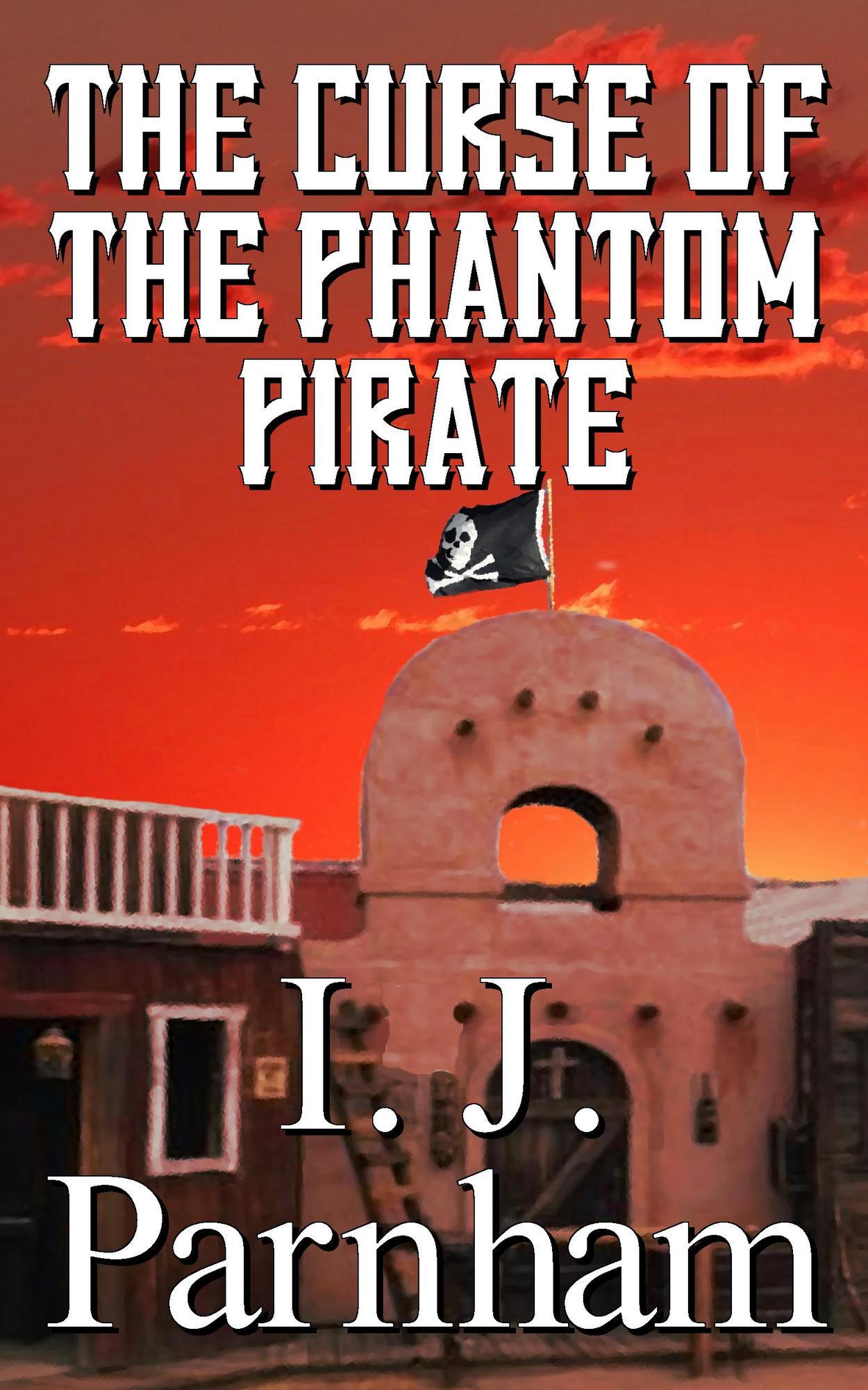 Smashwords – The Curse of the Phantom Pirate – a book by I. J. Parnham