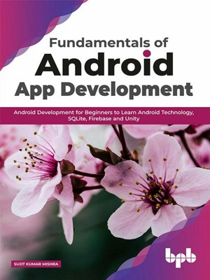Smashwords – Fundamentals of Android App Development: Android ...