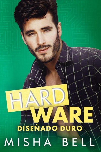 Smashwords – Hard Ware: Diseñado duro – a book by Misha Bell, Anna Zaires, & Dima Zales