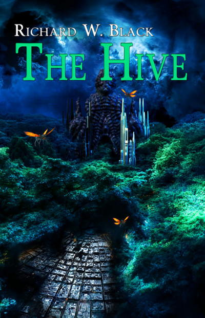 Smashwords – The Hive – a book by Richard W. Black
