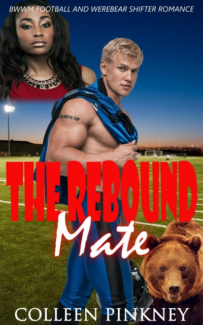 Smashwords – The Rebound Mate: BWWM Football and Werebear Shifter ...