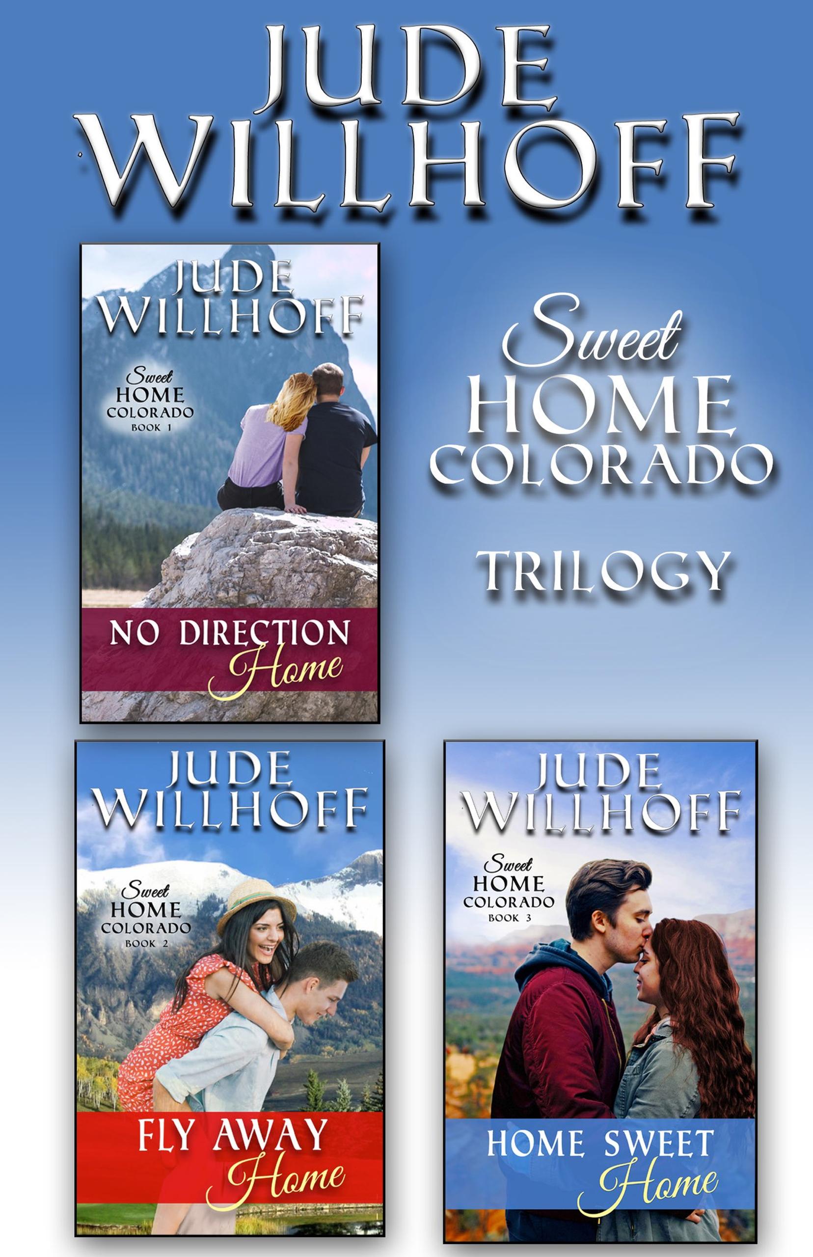 Smashwords – Sweet Home Colorado Trilogy – a book by Jude Willhoff