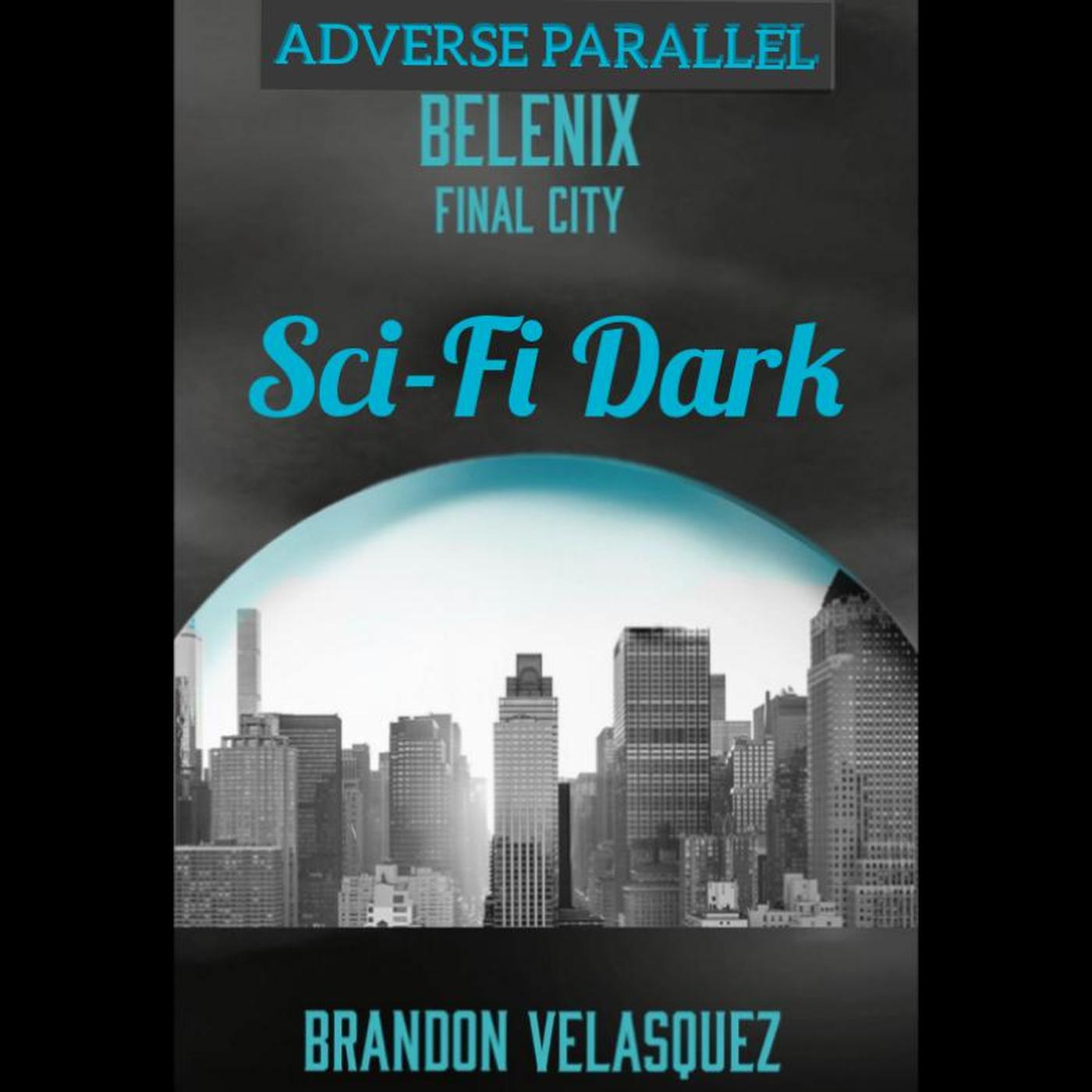 Smashwords – Sci-Fi Dark – a book by Brandon Velasquez