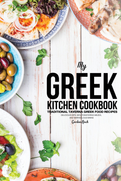 Smashwords – My Greek Kitchen Cookbook: Traditional Taverna Greek Food ...