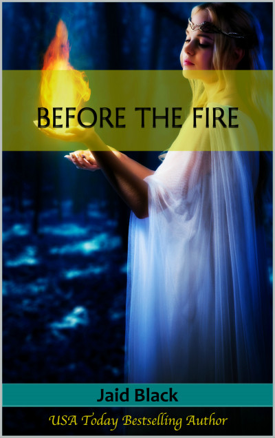 Smashwords – Before The Fire – a book by Jaid Black