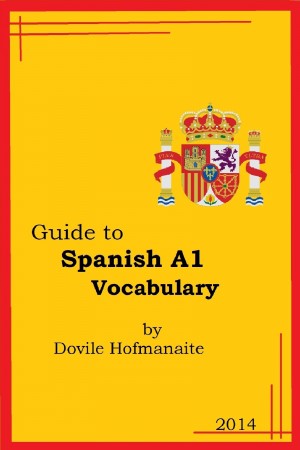 Smashwords – Guide to Spanish A1 Vocabulary – a book by Dovile Hofmanaite