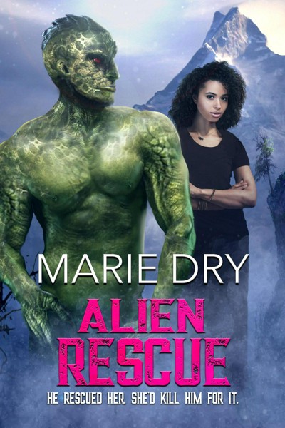 Smashwords – Alien Rescue – a book by Marie Dry