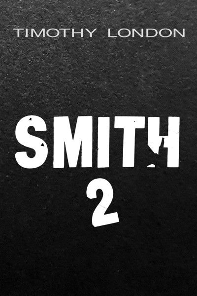 Smashwords – Smith 2 – a book by Timothy London