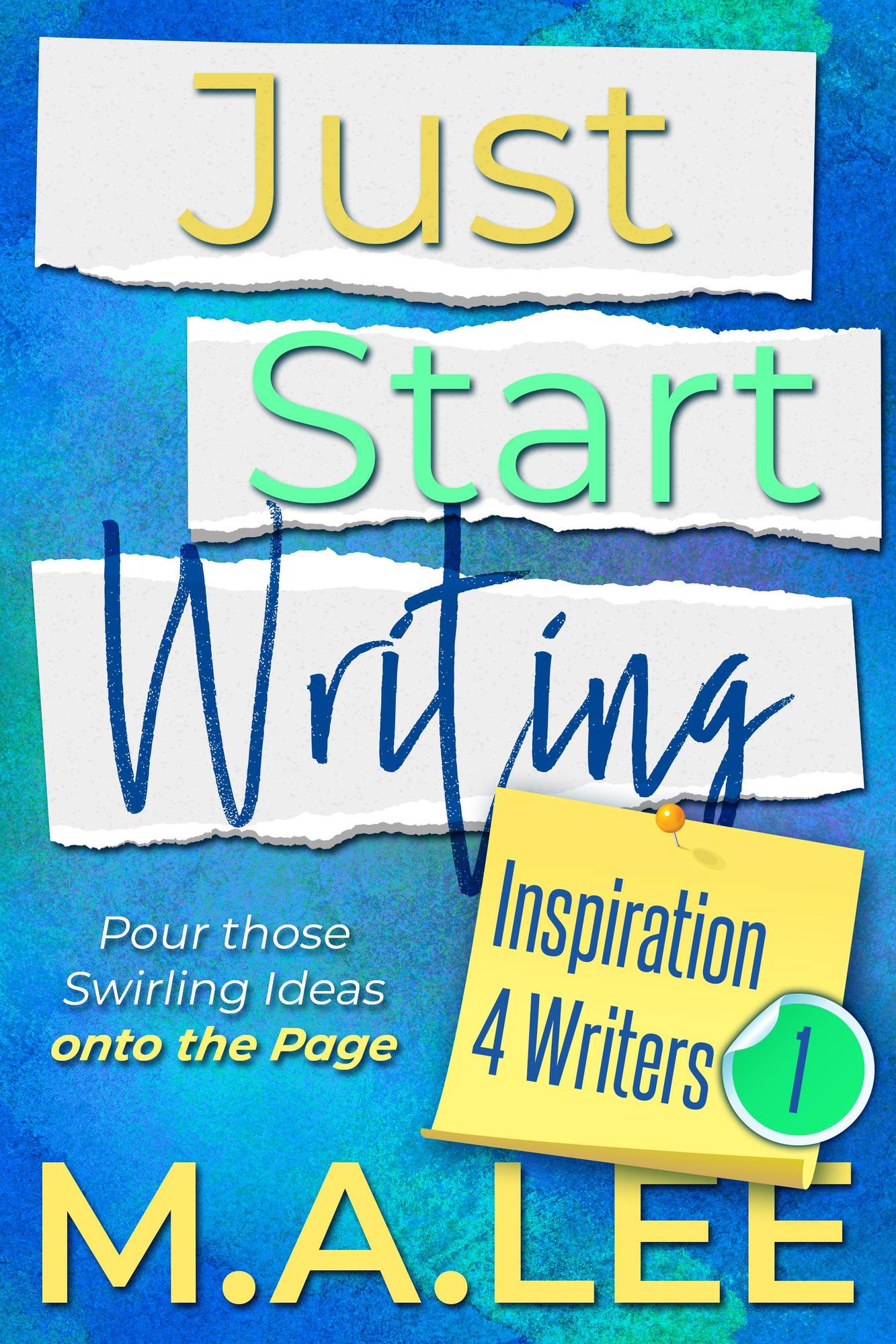 Smashwords – Just Start Writing – a book by M.A. Lee