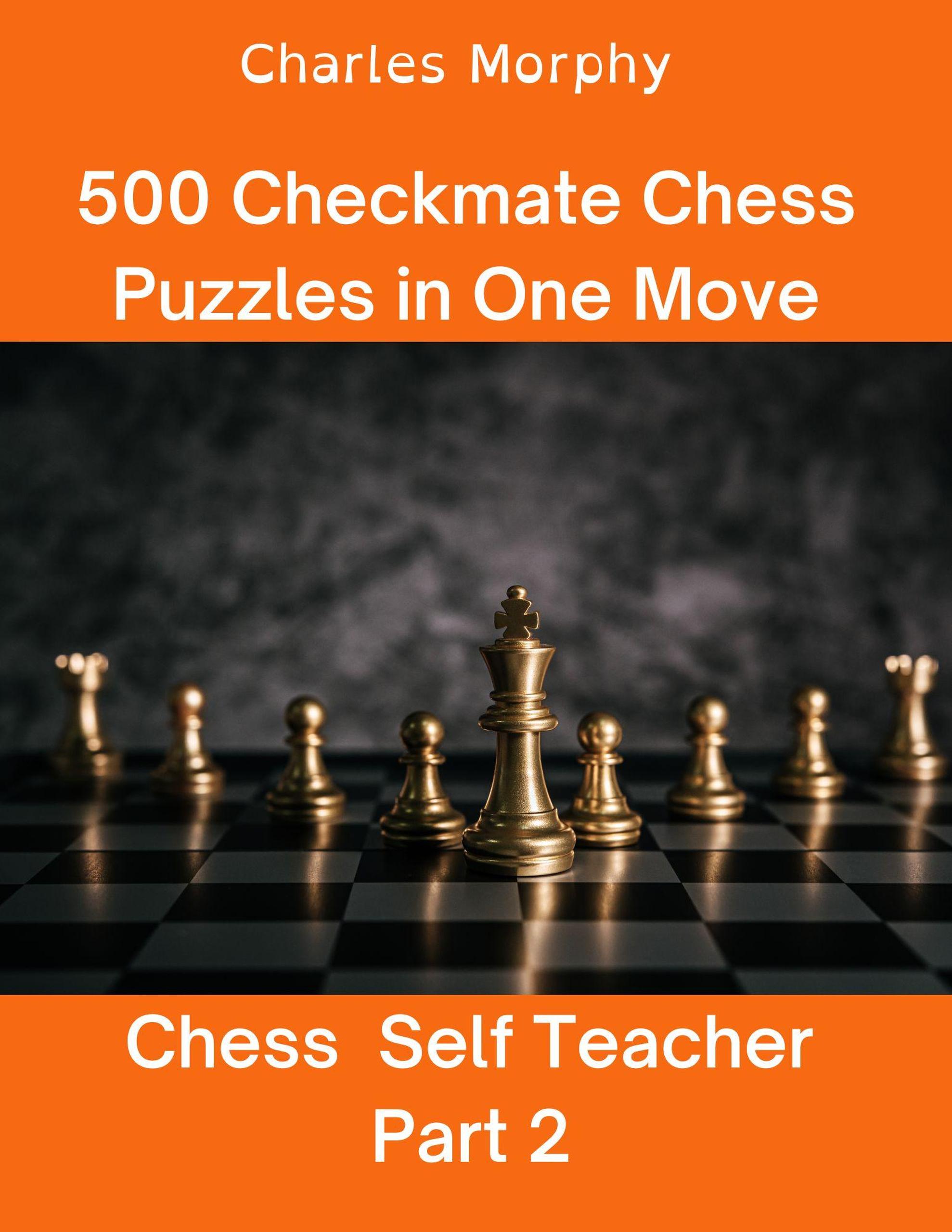 Smashwords – 500 Checkmate Chess Puzzles in One Move, Part 2 – a book ...