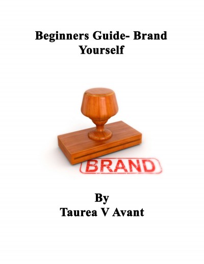 Smashwords – Beginners Guide- Brand Yourself – a book by Taurea Avant