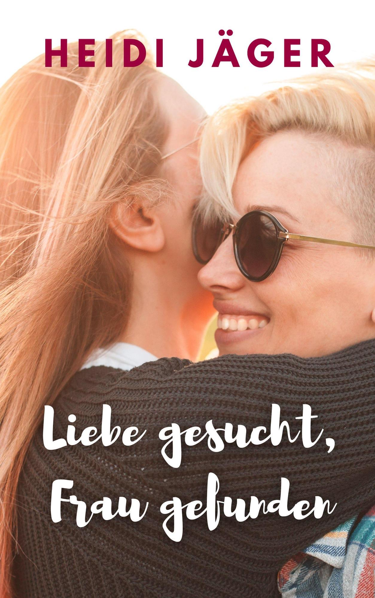 Smashwords – Liebe gesucht, Frau gefunden – a book by Heidi Jäger