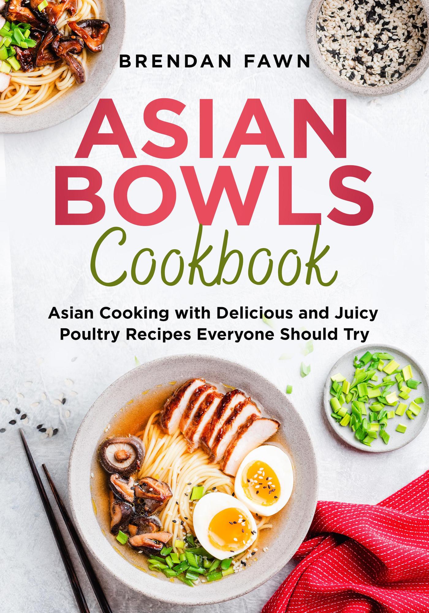 Smashwords – Asian Bowls Cookbook, Asian Cooking with Delicious and ...