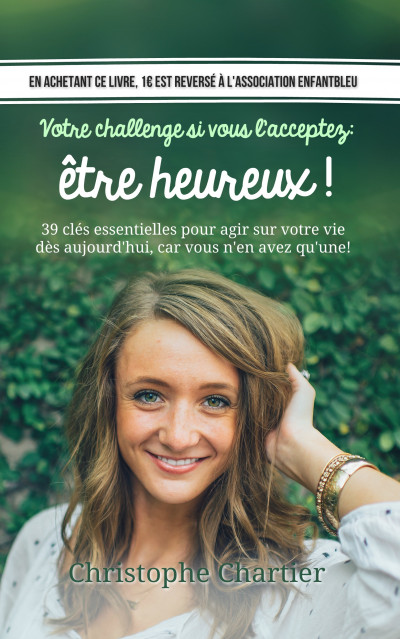 Smashwords – Votre challenge si vous l'acceptez : être heureux! – a ...