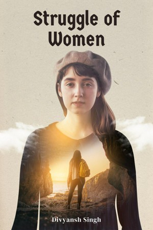 Smashwords – Struggle of Women Beauty of Silent Warriors